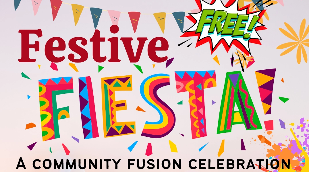 Free Festive Fiesta! A Community Fusion Celebration | Westbourne Forum