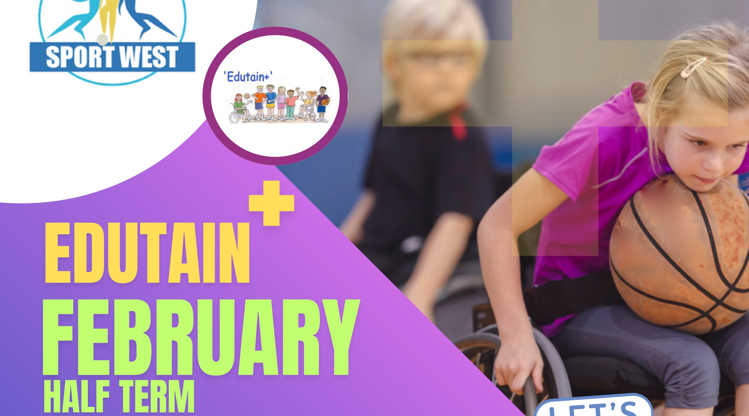 Edutain+ Feb half term programme | Westbourne Forum